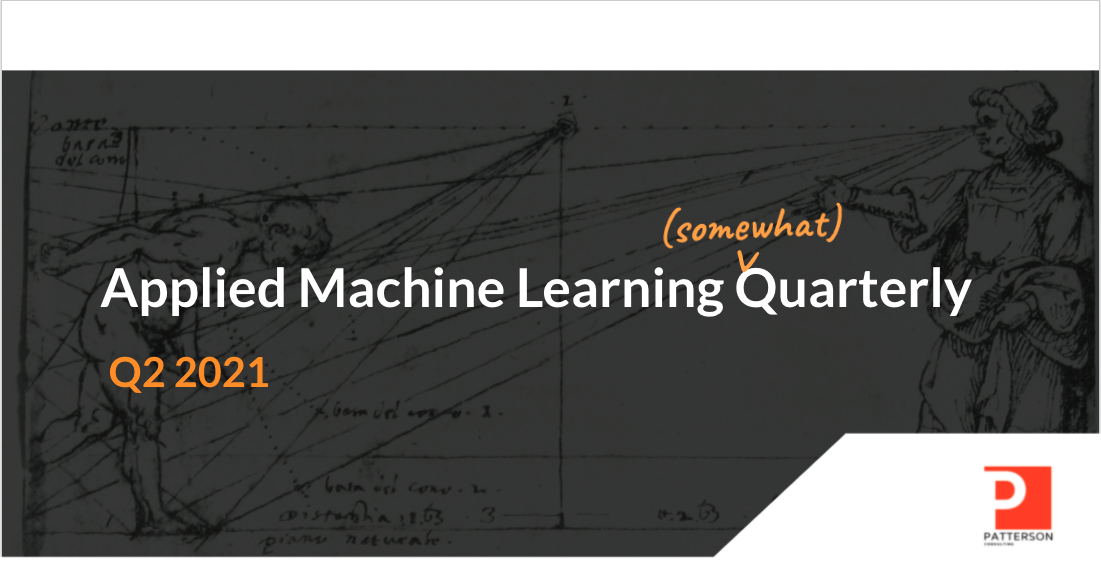 Applied Machine Learning Quarterly (Q2 2021)